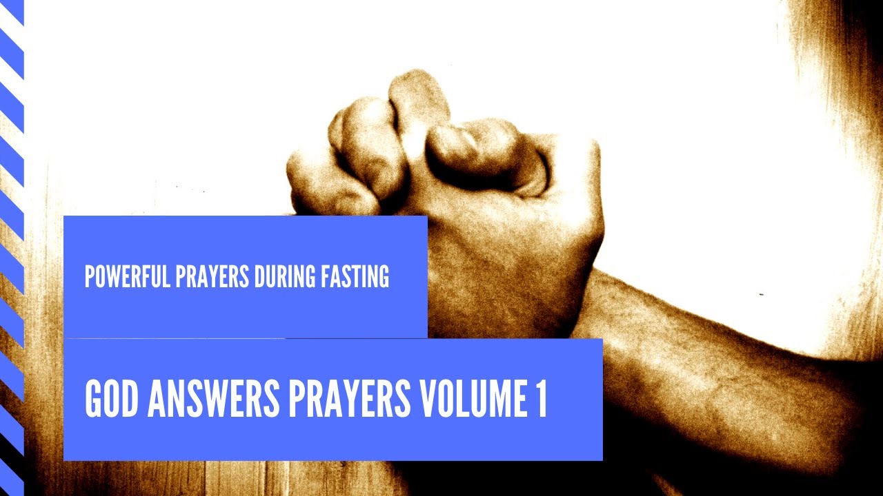 Powerful Prayers During Fasting - God Answers Prayers Volume 1 - YouTube