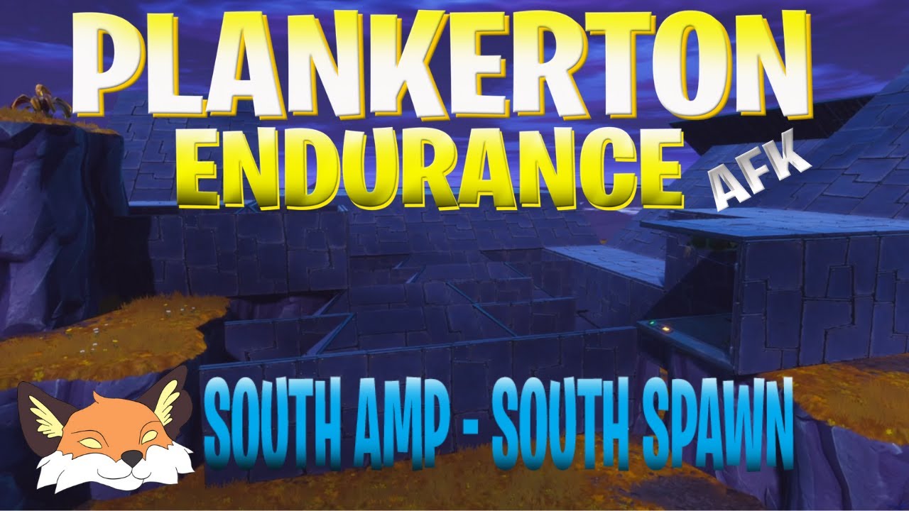 South Amp - South Spawn Builds Plankerton Endurance AFK 2020 | Tutorial ...