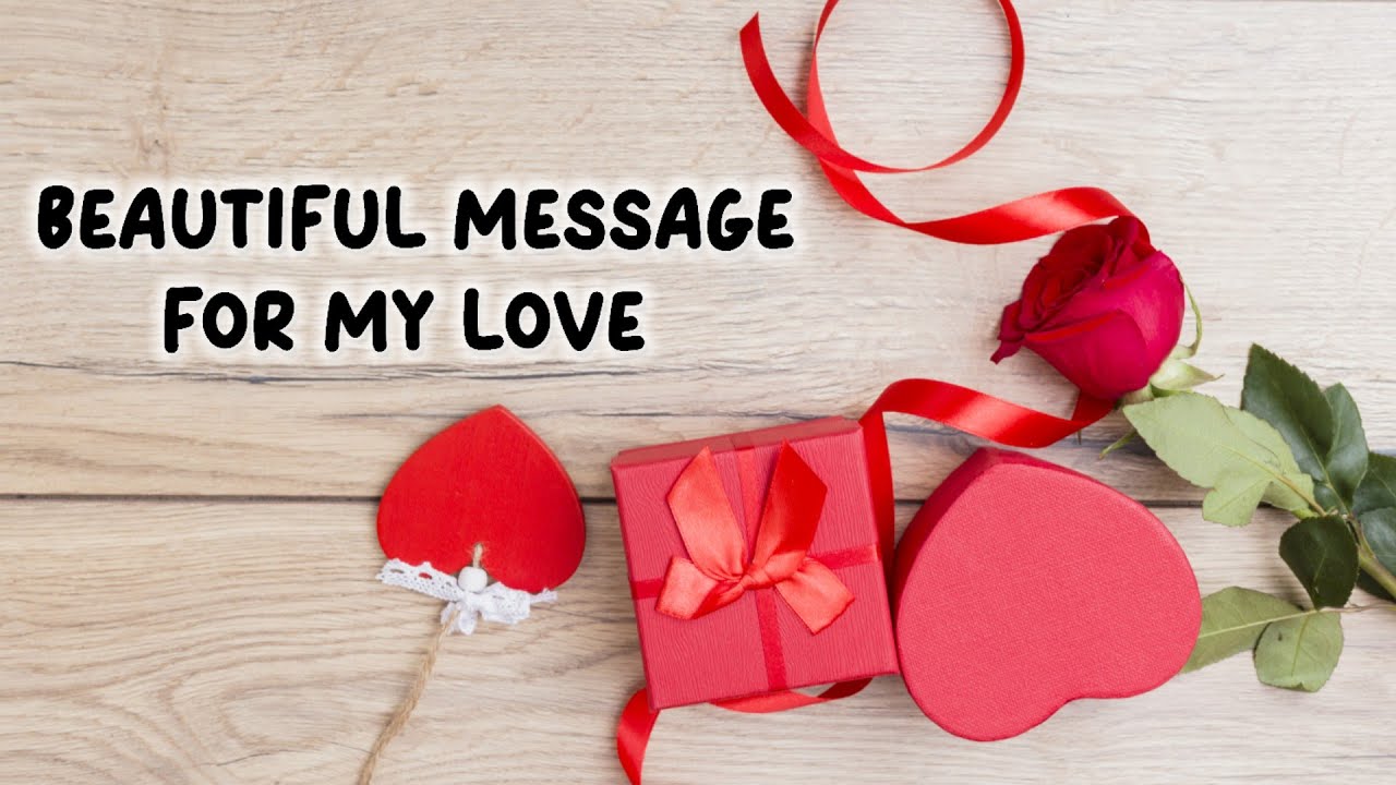 Beautiful Message For My Love 💞😘-Love Messages For Someone Special ...