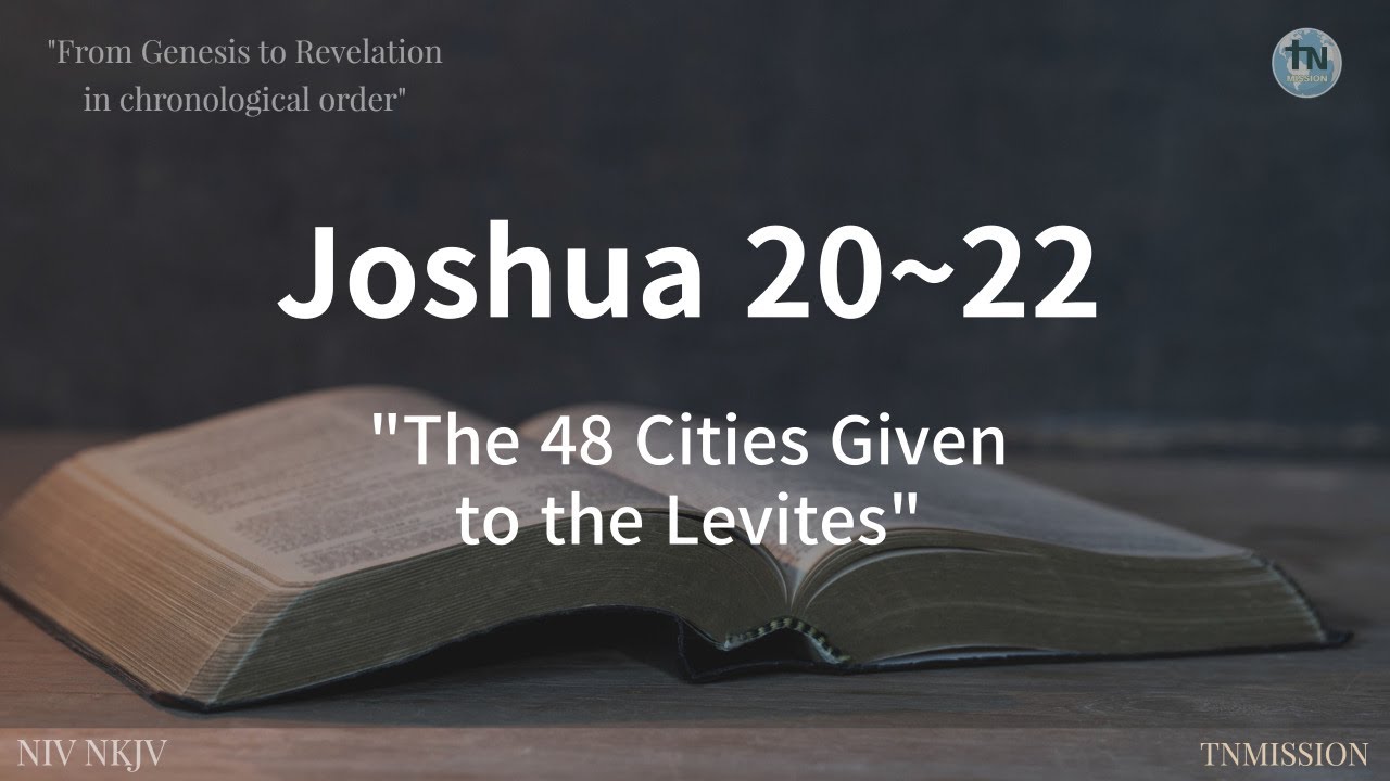 #e76 "The 48 Cities Given to the Levites" Joshua 20~22, MAR, 17, # ...
