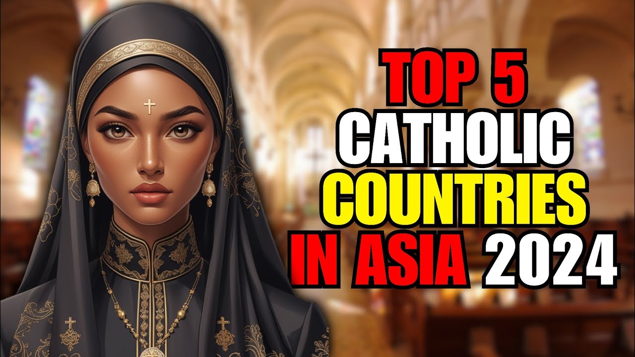 Top 5 Countries for Catholics in Asia 2024 | Best Places for Catholic ...