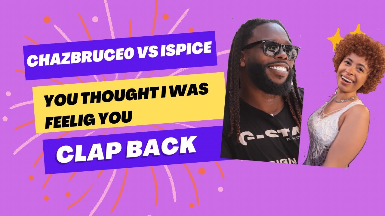 Tiktoker @Chazbruce0 Claps back at Ispice … You thought I was feel you ...
