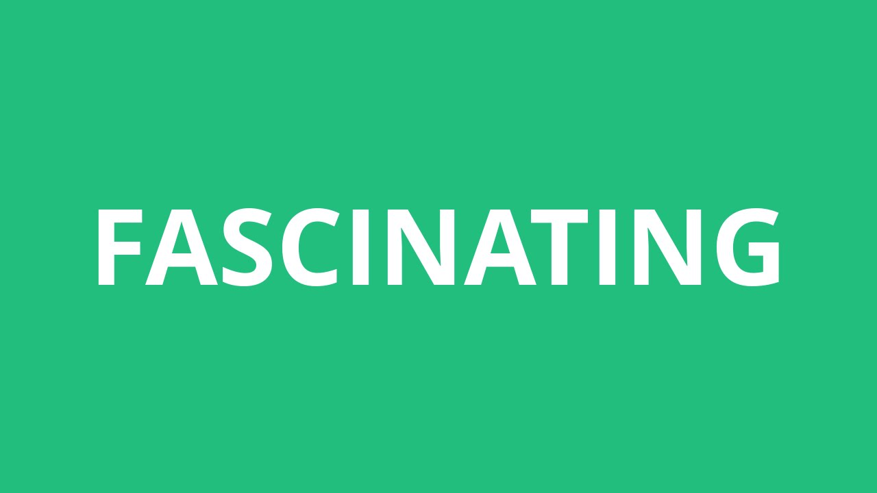 How To Pronounce Fascinating - Pronunciation Academy - YouTube