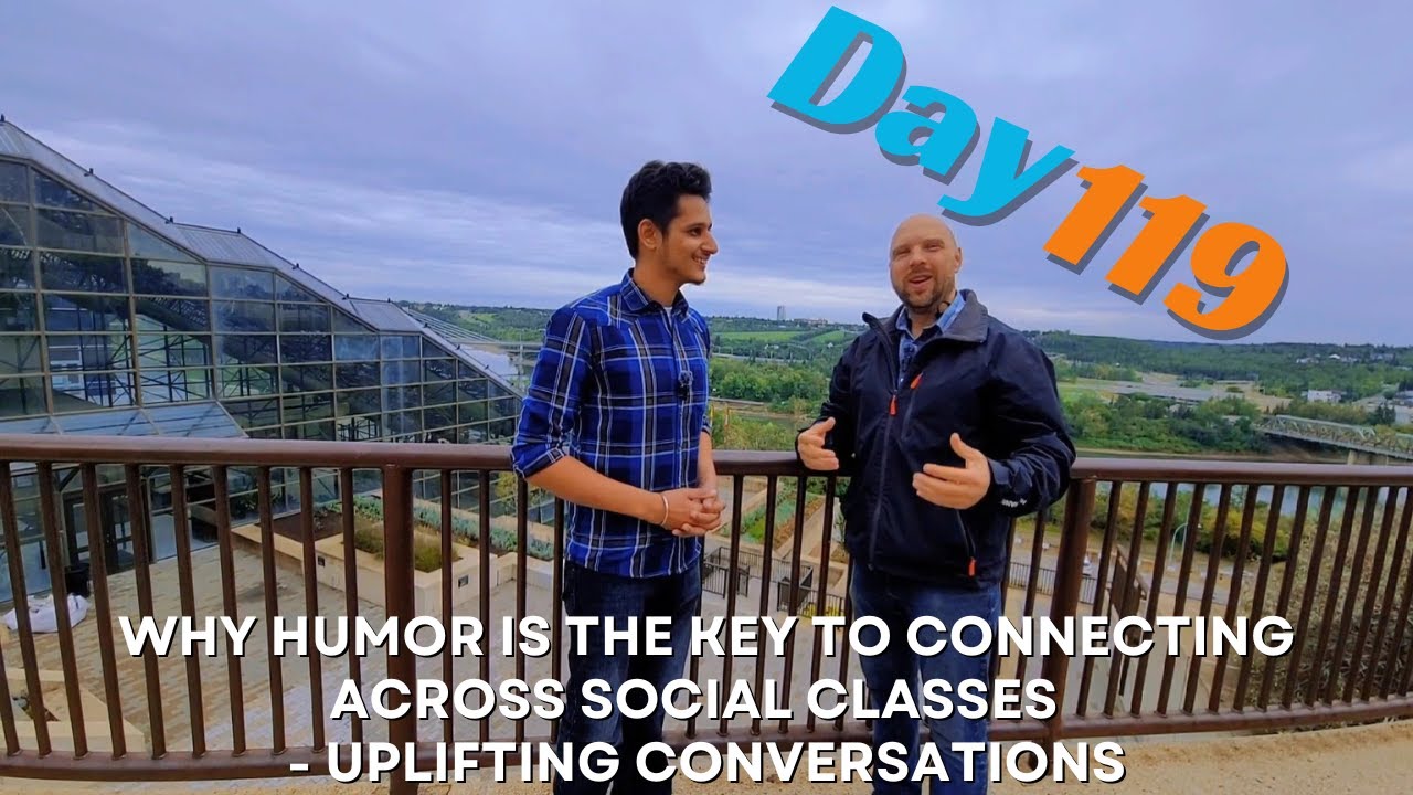 Why Humor is the Key to Connecting Across Social Classes. Day 119 of ...