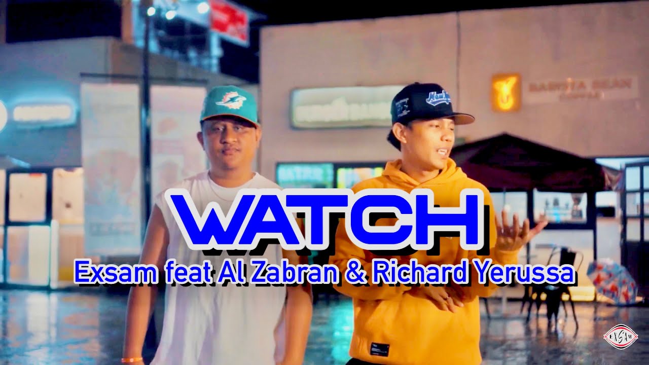Exsam - "Watch" feat Alzabran & Richard Yerussa (Official Music Video) - YouTube
