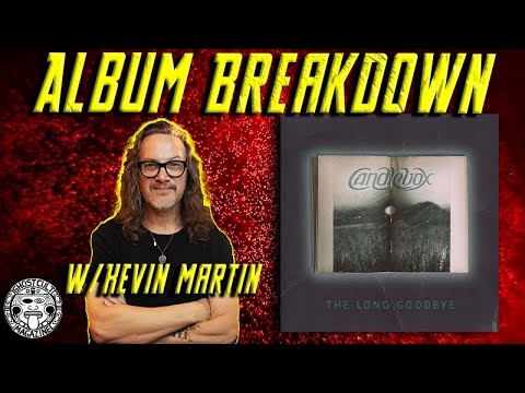 Kevin Martin of Candlebox Breaks Down The Long Goodbye Album - YouTube