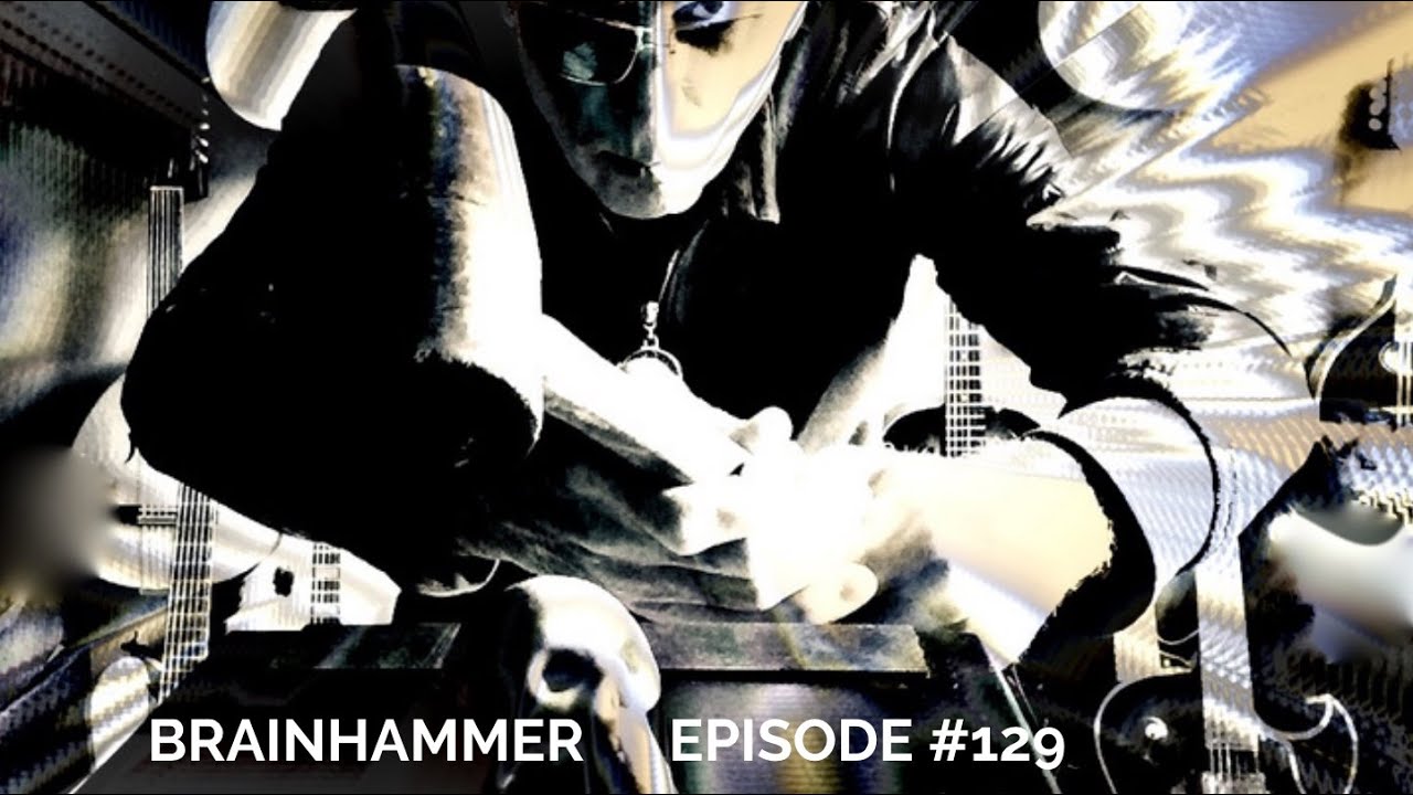 Episode #129 Brainhammer - YouTube