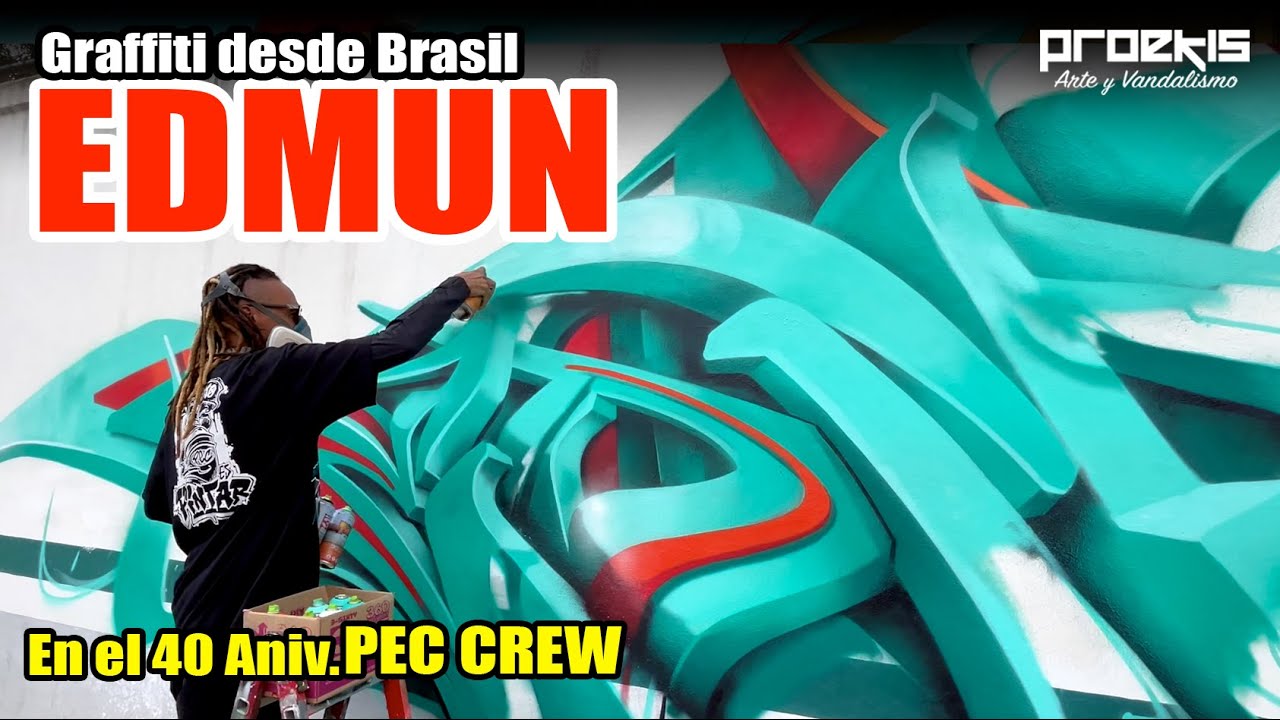 GRAFFITI desde Brasil 🇧🇷 EDMUN en el 40 aniv. del PEC crew, CD Neza ...