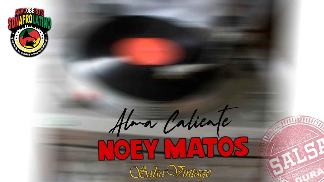 NOEY MATOS - ALMA CALIENTE - YouTube