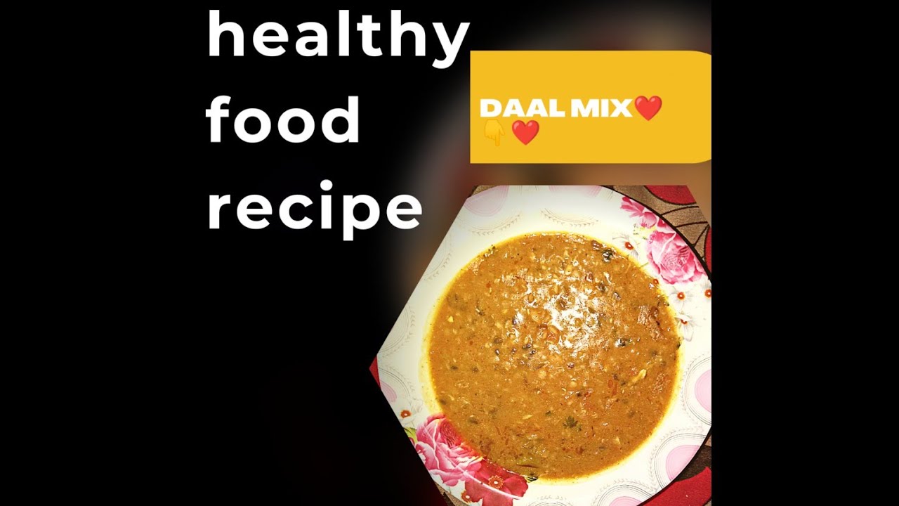 Daal mix by Healthy food recipe #Daal mix#healthyfoodrecipe #foryoupage ...