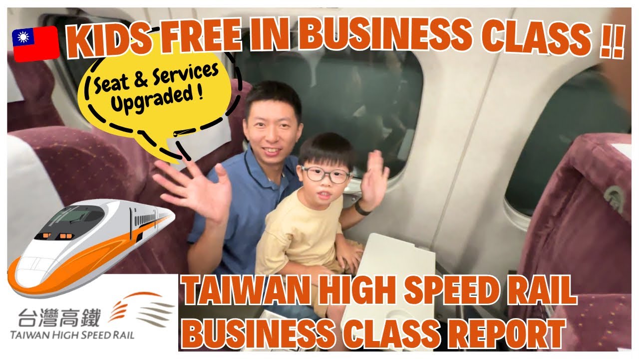 🇹🇼 FREE BUSINESS CLASS for Kids in Taiwan High Speed Rail ?! Taipei to ...