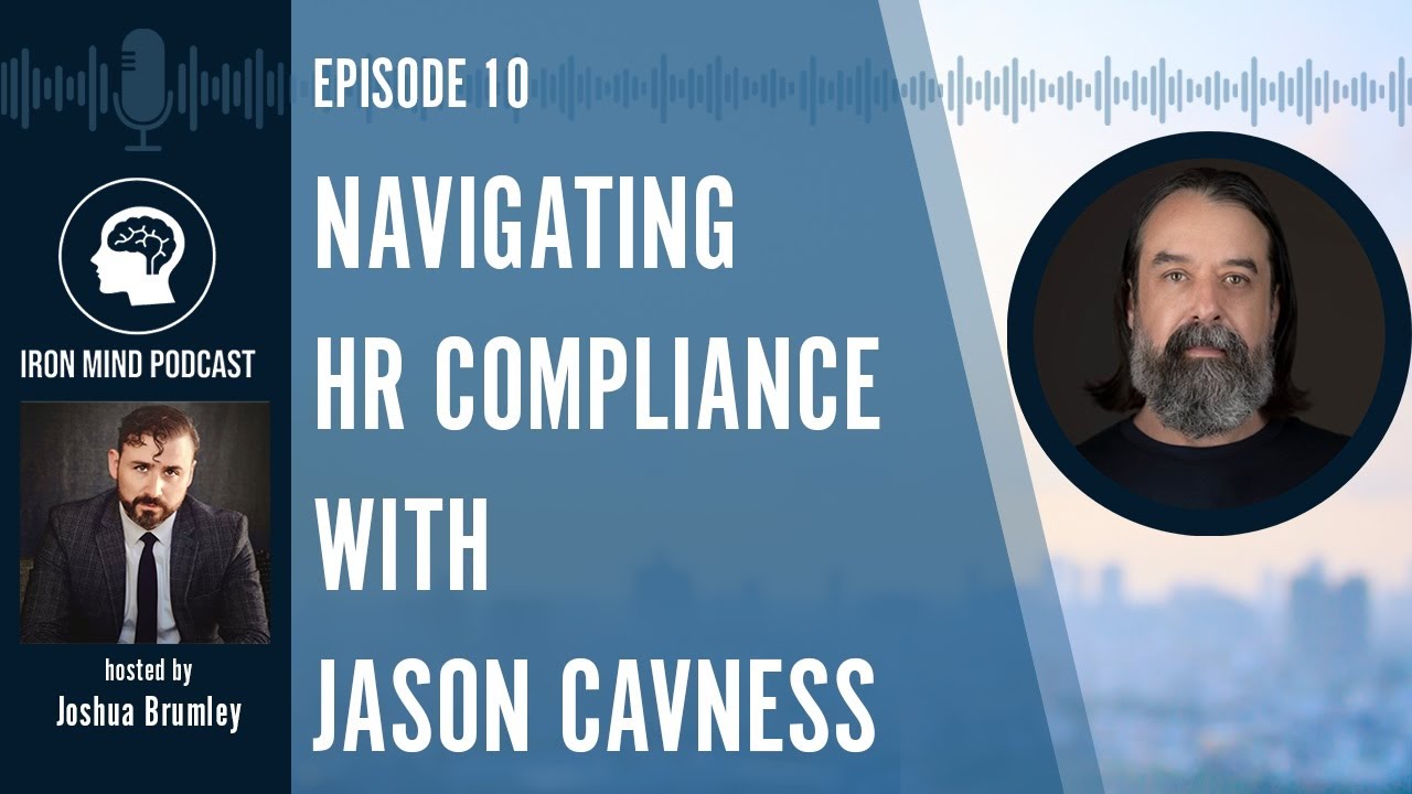 Ep 010: Navigating HR Compliance with Jason Cavness - YouTube