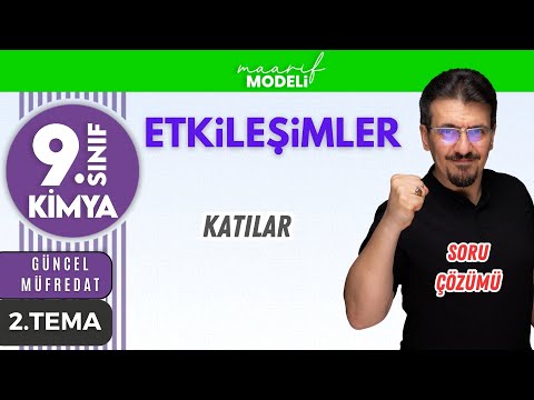 Katılar SORU ÇÖZÜMÜ + PDF 📌 9. SINIF KİMYA YENİ MÜFREDAT 2025 📌 2. TEMA