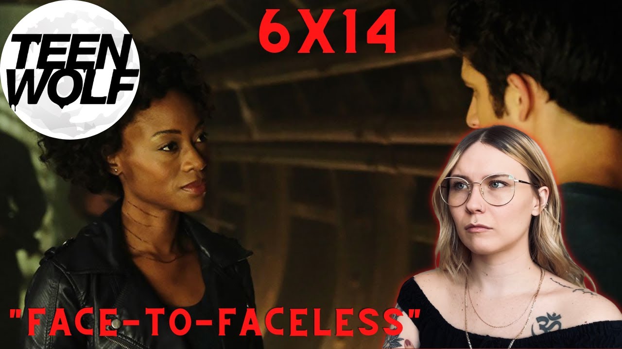 Teen Wolf S06E14 - "Face To Faceless" Reaction - YouTube