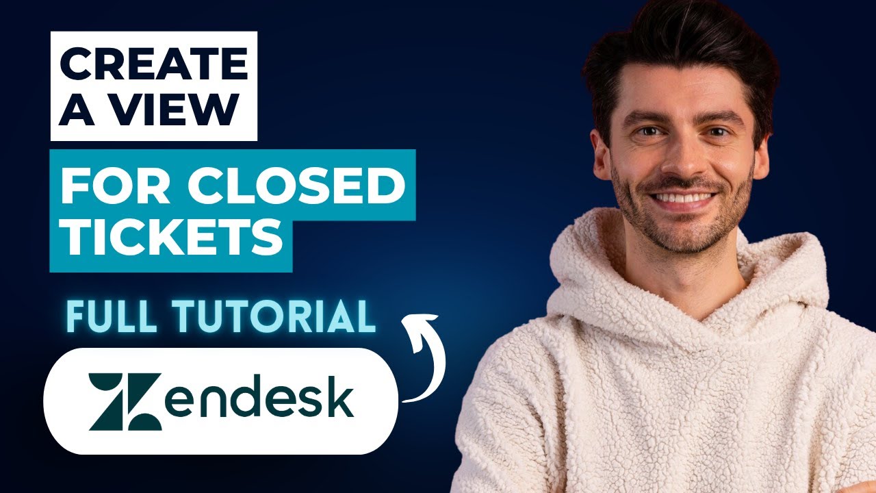How to Create a View for Closed Tickets in Zendesk [2026 Guide] - YouTube