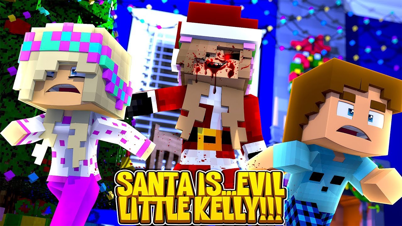 Minecraft EVIL LITTLE KELLY STEALS SANTA'S IDENTITY!!!w/ LITTLE DONNY ...
