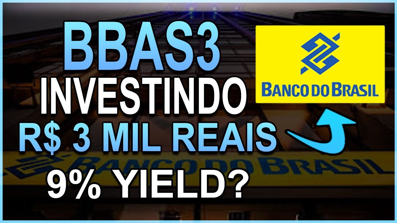 BBAS3 | BANCO DO BRASIL - INVESTINDO EM AÇÕES NA PRÁTICA | DIVIDENDO ...
