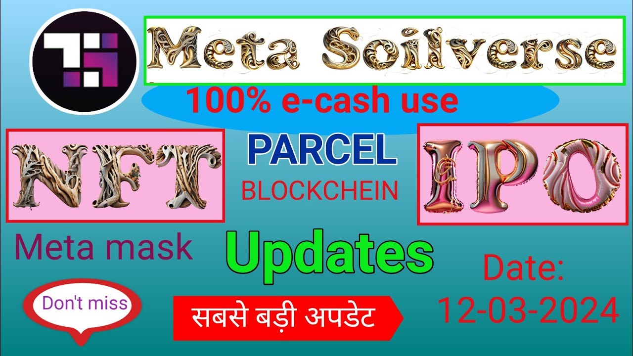 TSV program || Meta Soilverse, NFT, IPO, PARCEL, e-cash, BLOCKCHEIN ...