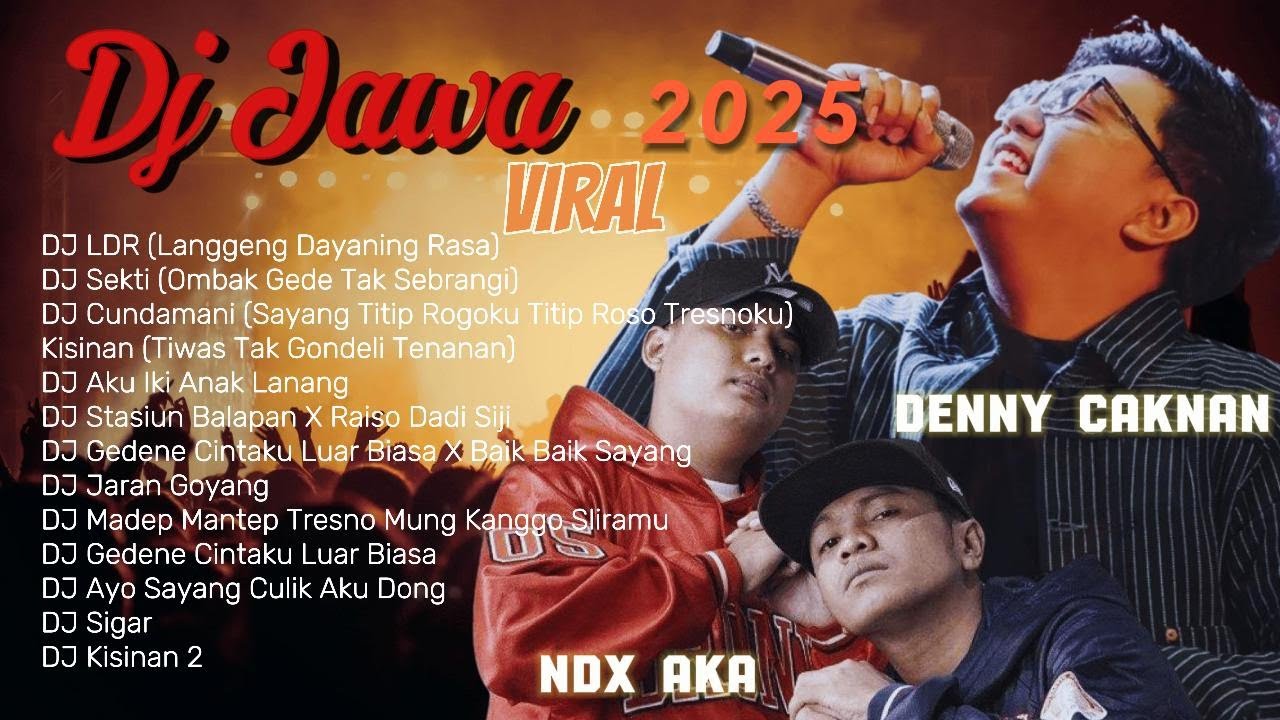 DJ Remix Deny Caknan Full Album 2025 – Lagu Viral TikTok & Jawa Terbaru ...