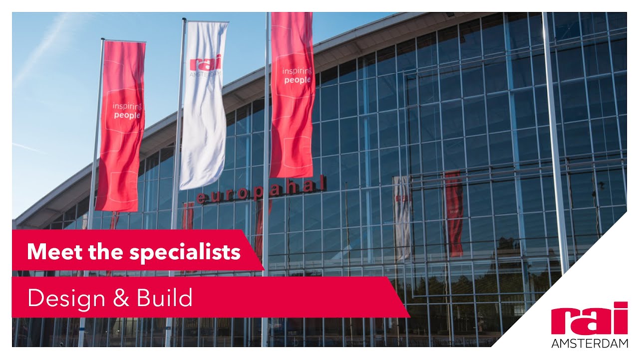 Meet the specialists | Design & Build | RAI Amsterdam - YouTube