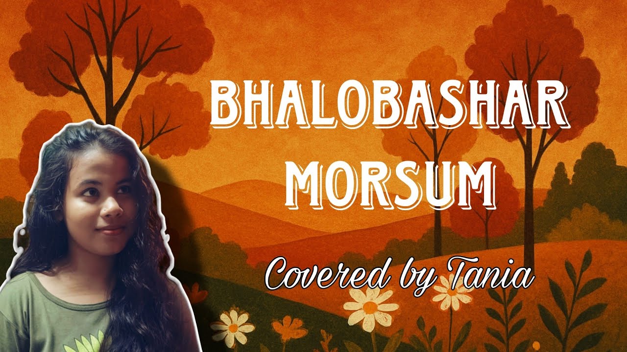 Bhalobasar Morshum by Shreya Ghoshal, covered by Tania Pal, #Karoke # ...