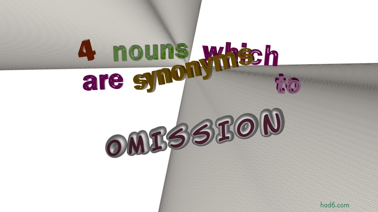 omission - 4 nouns similar to omission (sentence examples) - YouTube