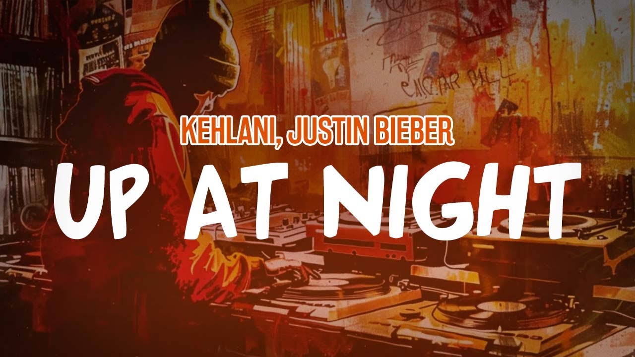 Kehlani, Justin Bieber - up at night (Lyric Video) - YouTube