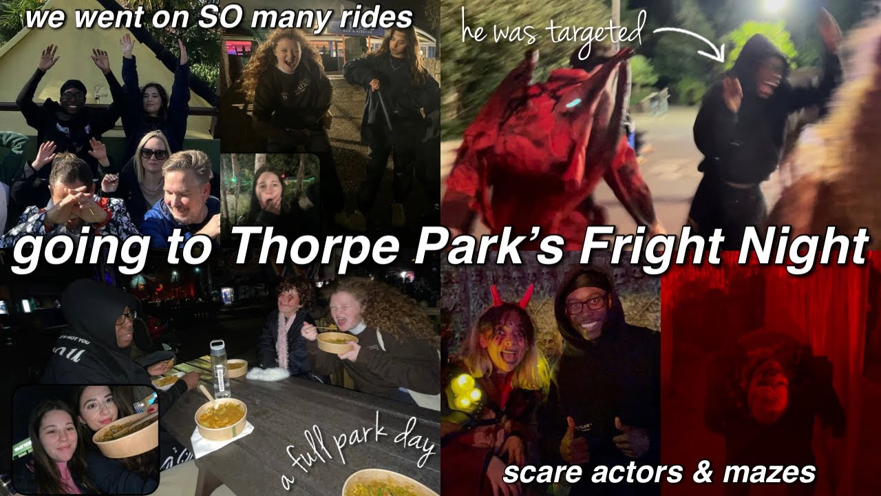 We went to FRIGHT NIGHT at Thorpe Park || scare actors & mazes, SO MANY ...