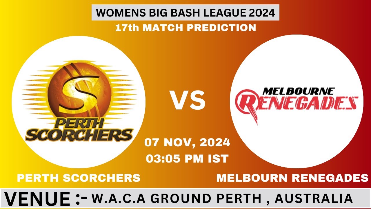 PRSW vs MLRW WBBL 2024 17th Match Prediction| Perth Scorchers Women vs ...
