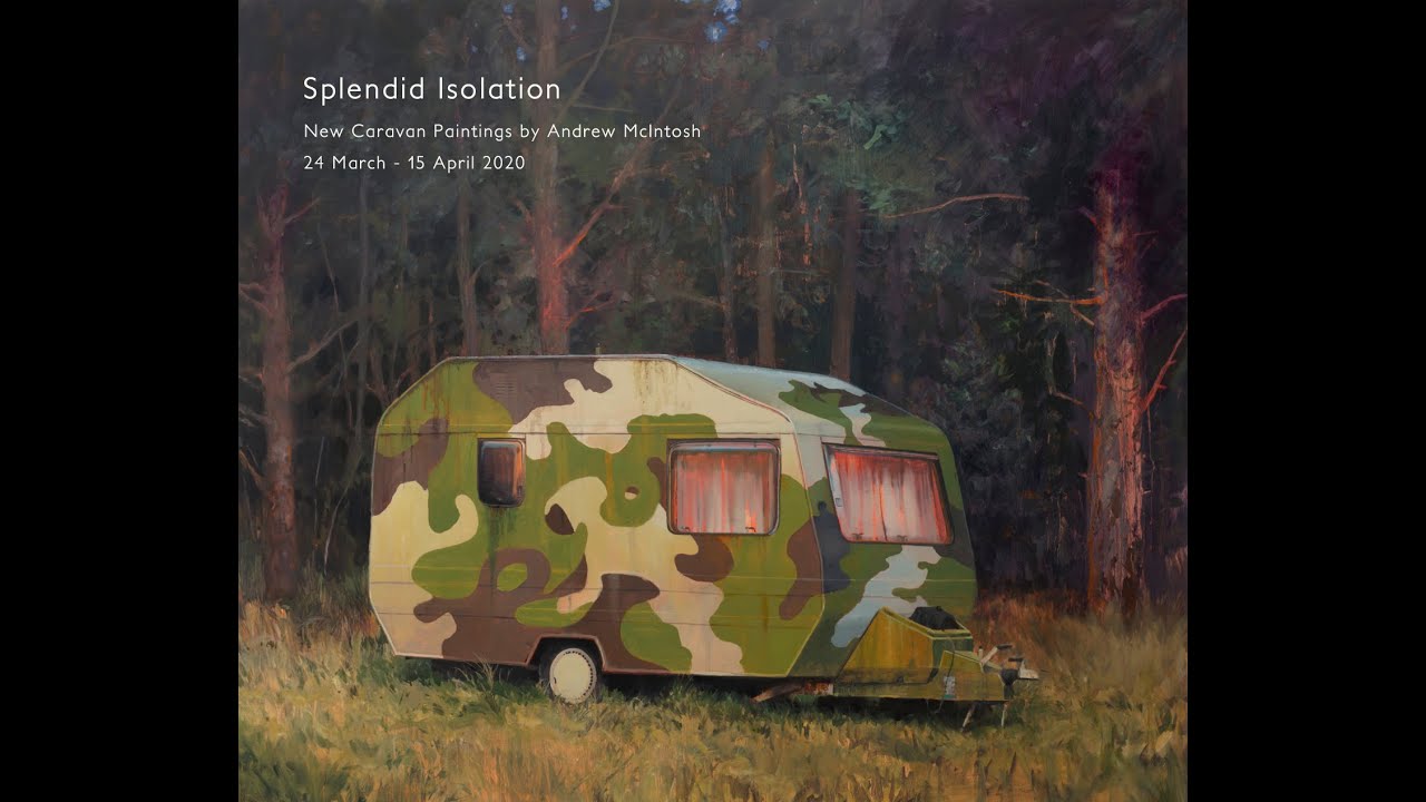Splendid Isolation: New Paintings by Andrew McIntosh - YouTube