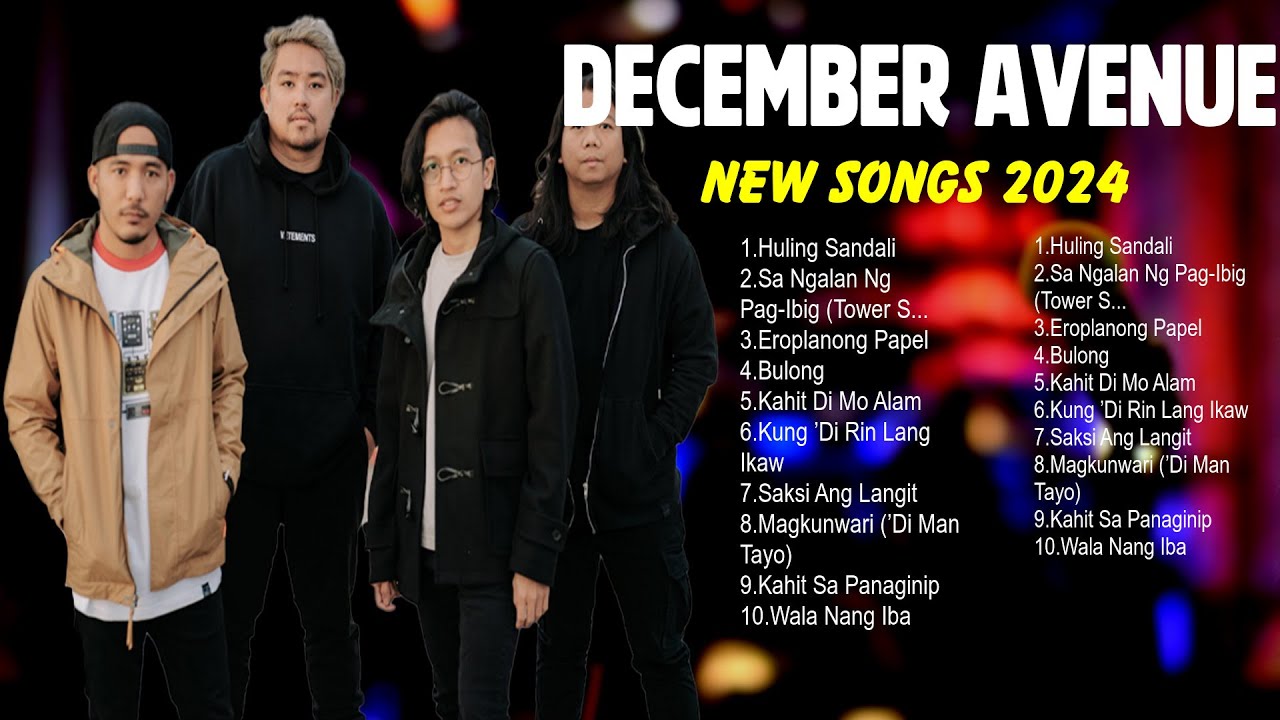Greatest Hits OPM Songs 2024 - December Avenue - Top OPM Songs Playlist ...