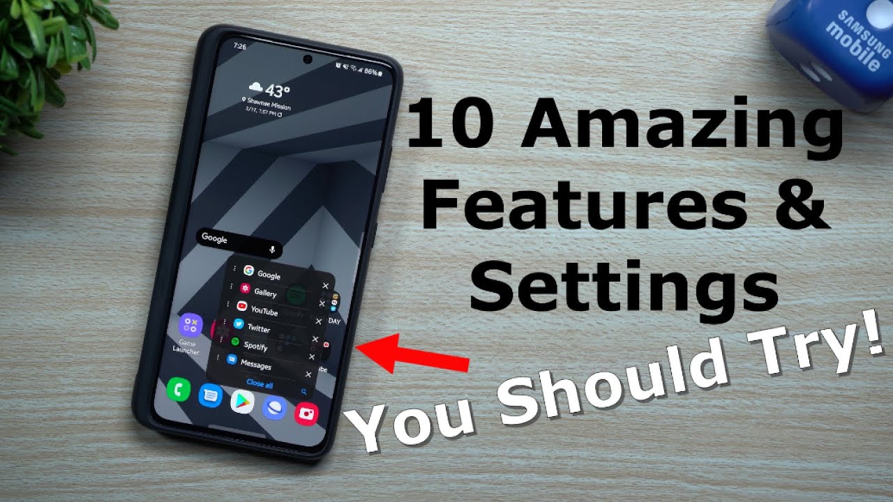 10 Samsung Settings & Features You Should START USING TODAY - YouTube