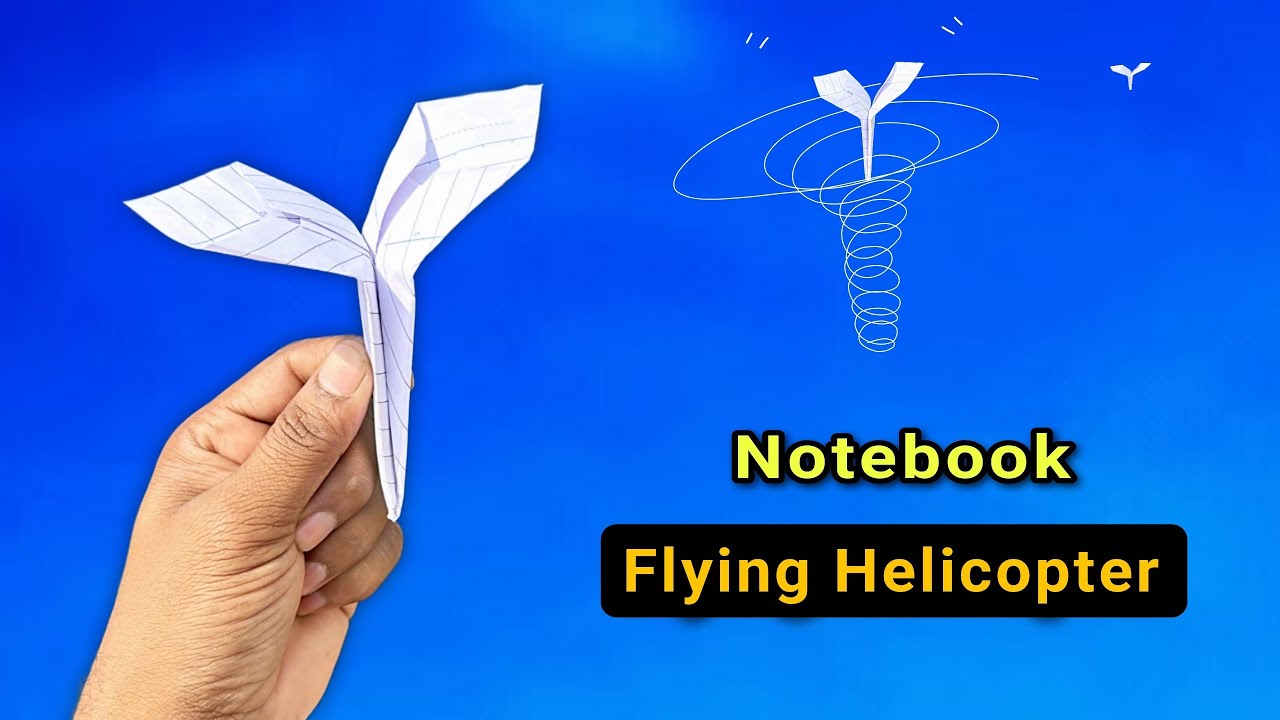 spinning helicopter, notebook paper flying toy, how to make new flying ...