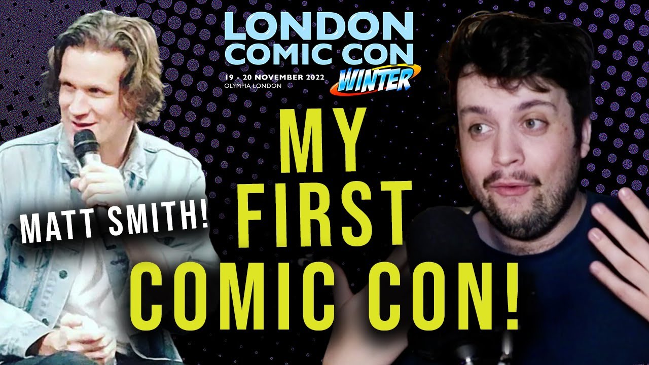 MY FIRST COMIC CON + TOY HAUL | MATT SMITH! | LONDON COMIC CON OLYMPIA ...
