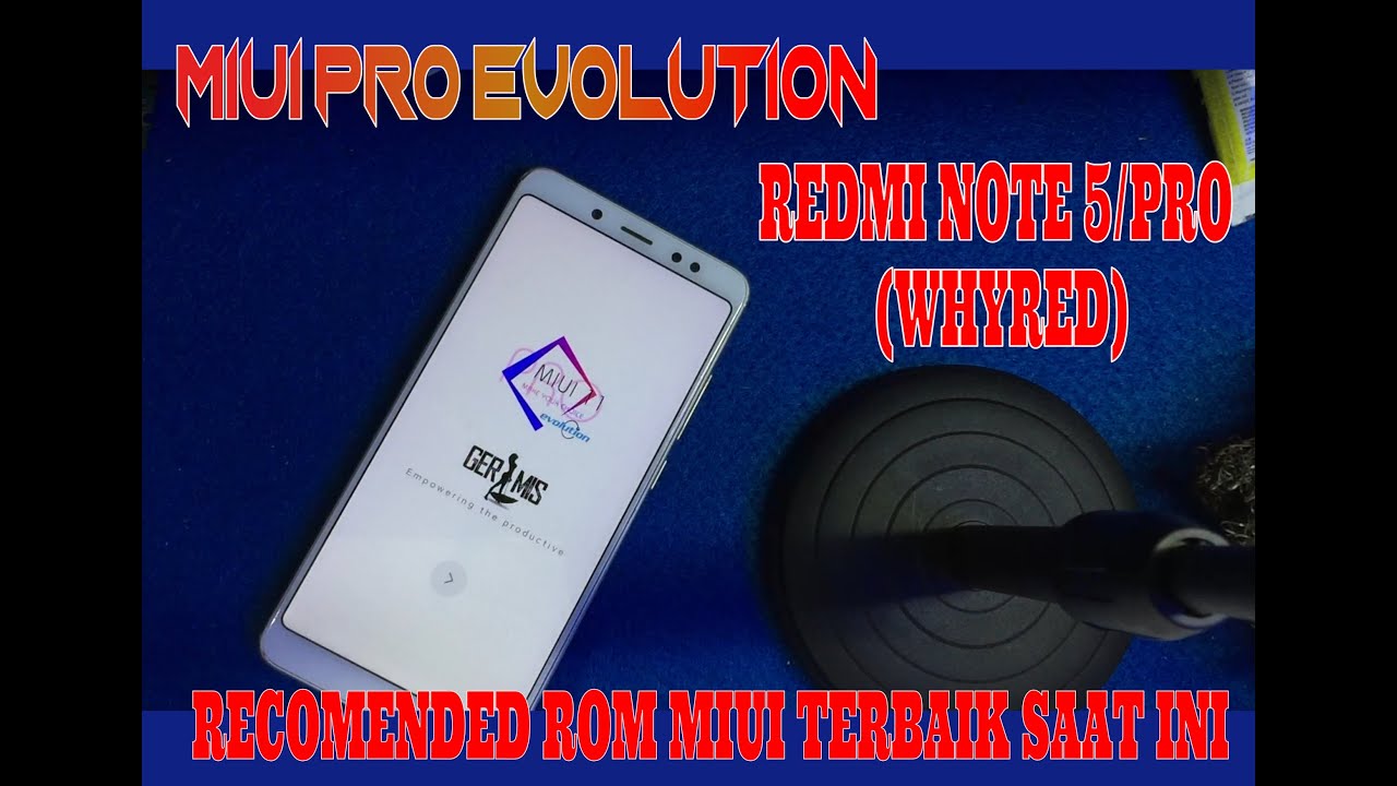 Instal custom rom MIUI PRO EVOLUTION REDMI NOTE 5/PRO (WHYRED), enak ...