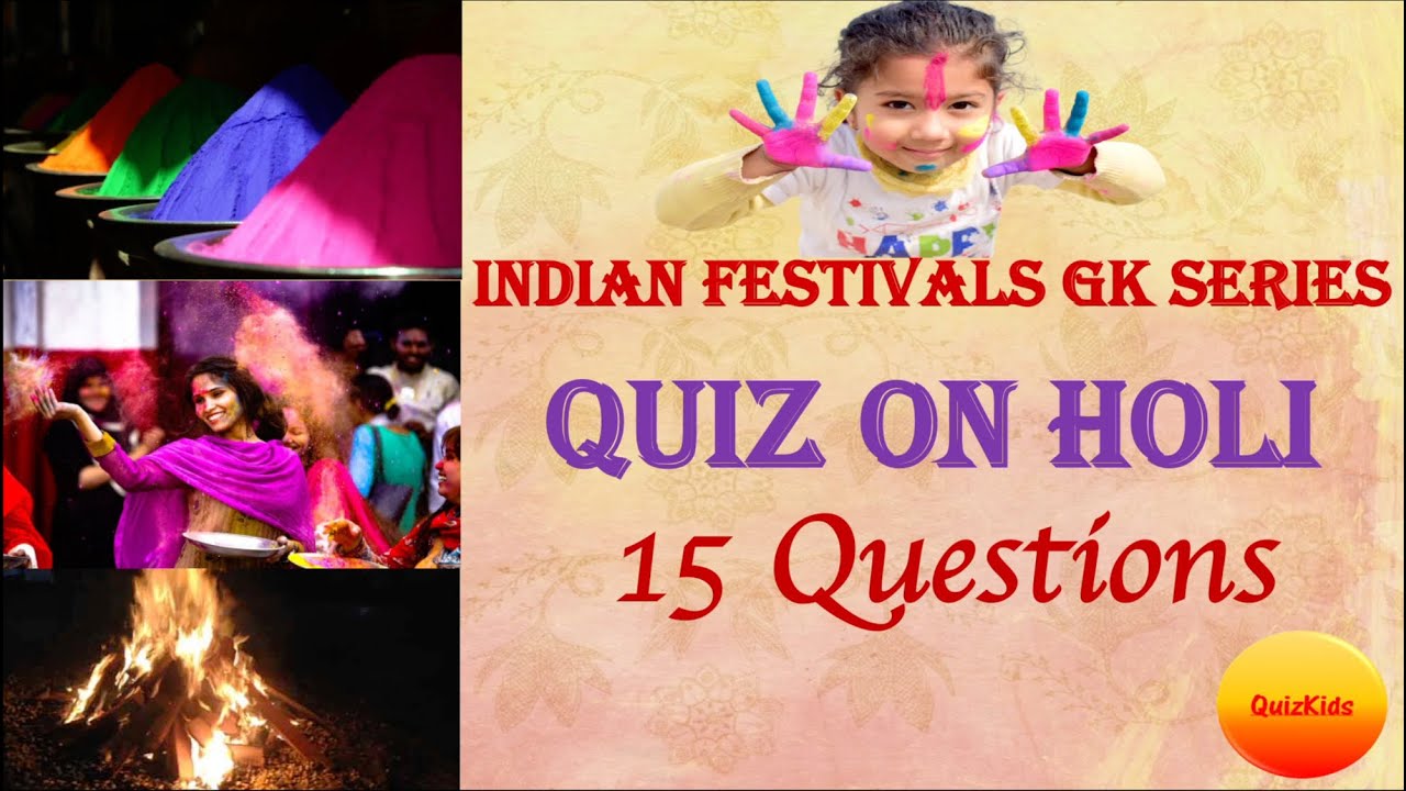 Holi Quiz | Holi GK | Holi General Knowledge | Significance of Holi ...