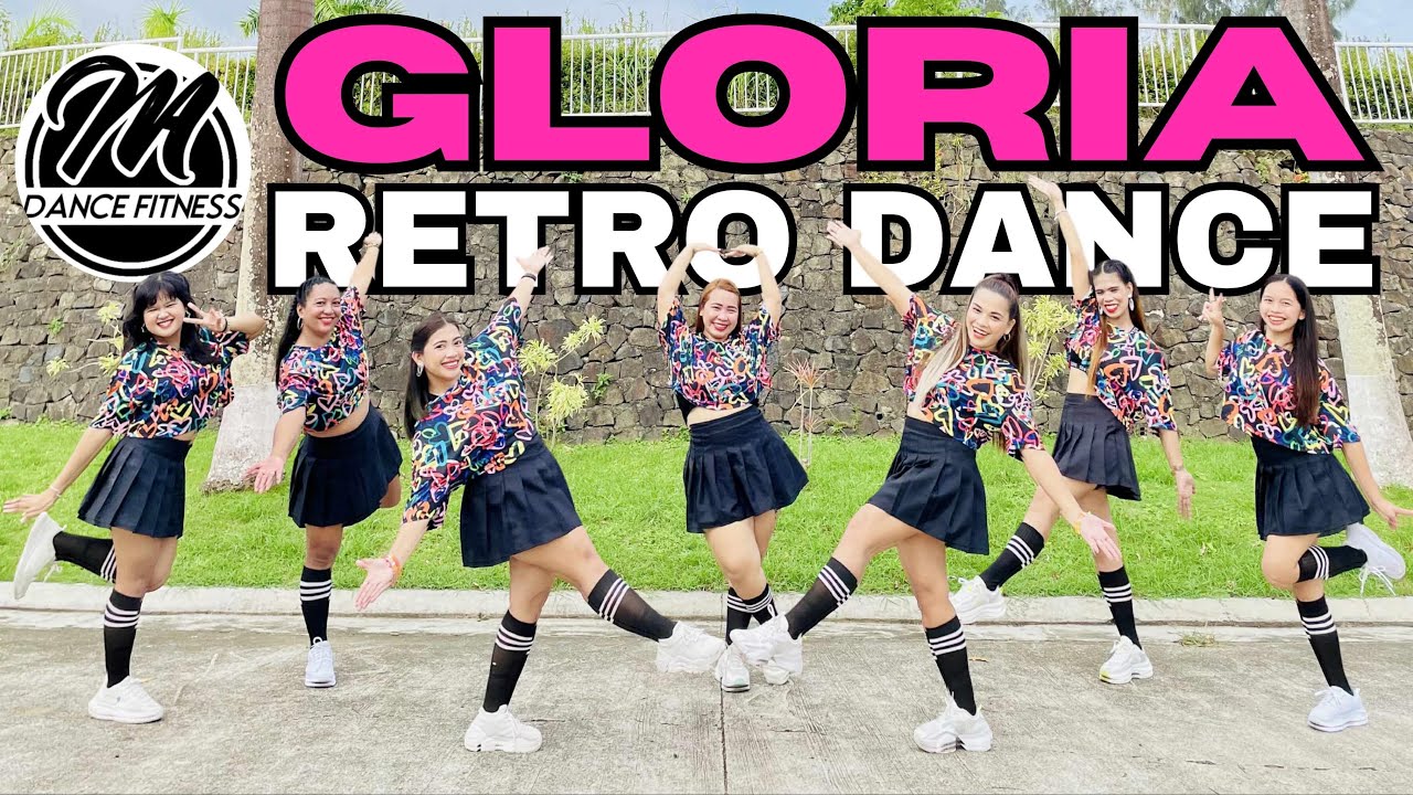 GLORIA | RETRO DANCE | DJ YUANBRYAN REMIX | DANCE FITNESS - YouTube