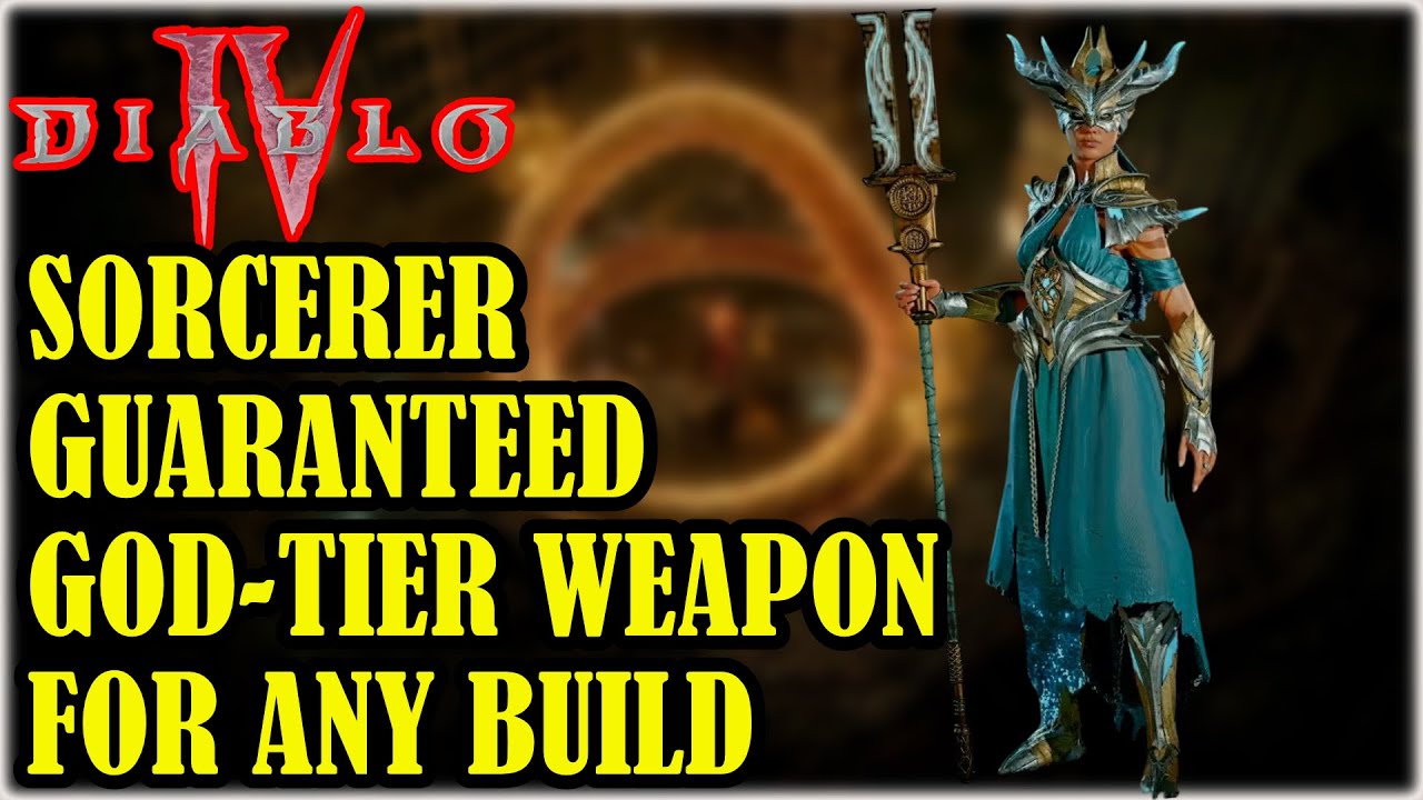 DIABLO 4 GET This GUARANTED GOD Tier Sorcerer Weapon NOW (Works With ...