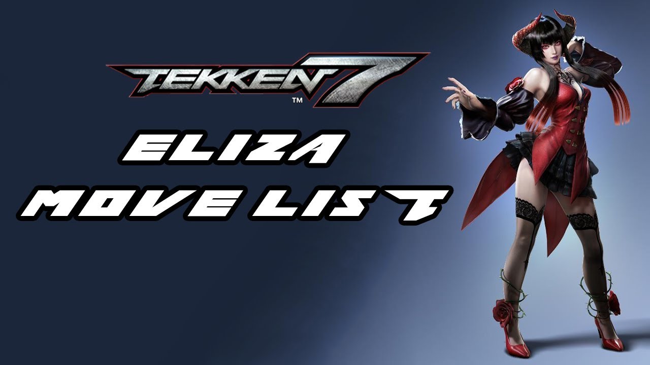 Tekken 7 - Eliza Move List - YouTube
