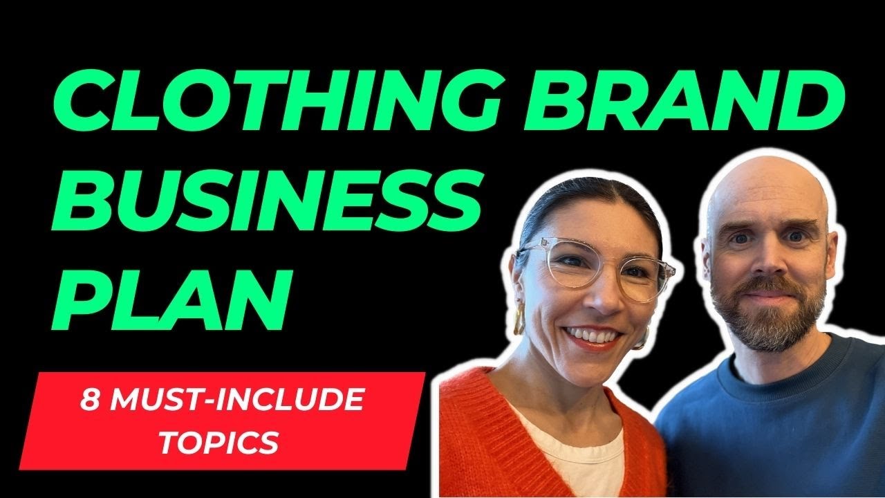 Create A Clothing Brand Business Plan 2025 | 8 Topics You Must Include ...