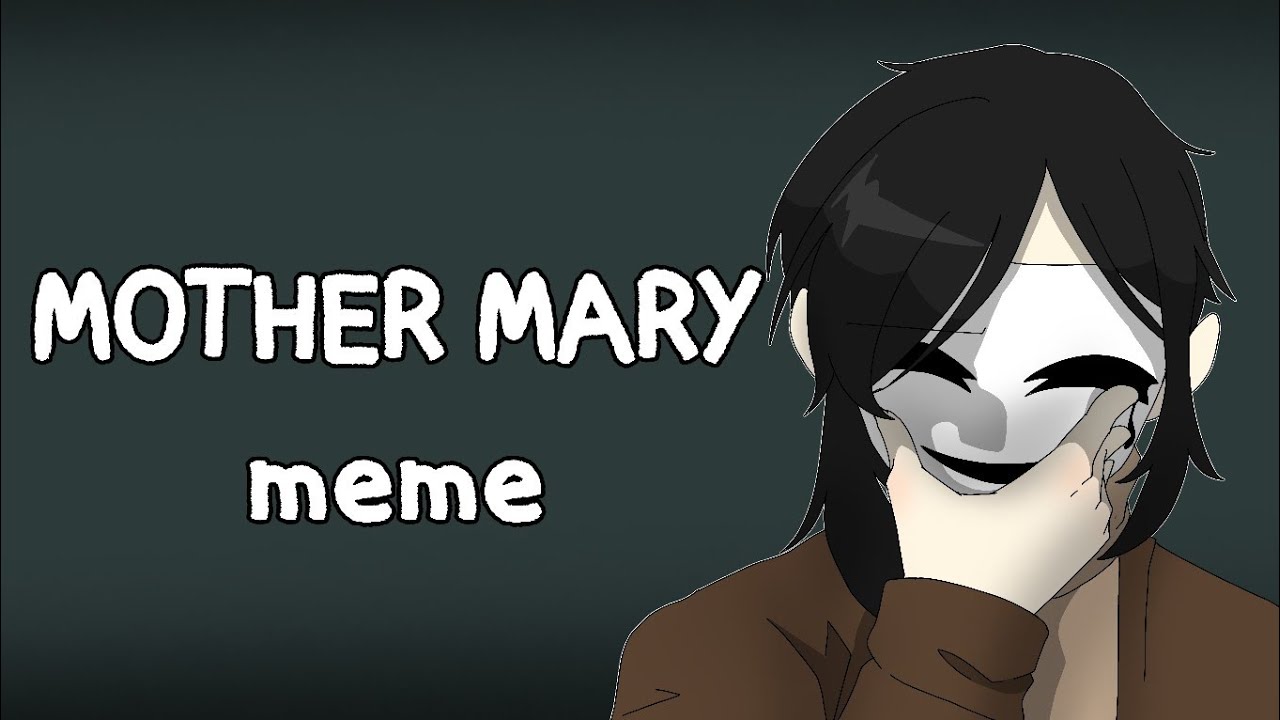 MOTHER MARY MEME // animation - YouTube