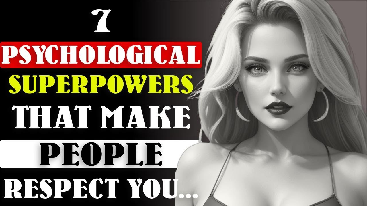 7 Psychological Superpowers That Make People Respect You | Human ...