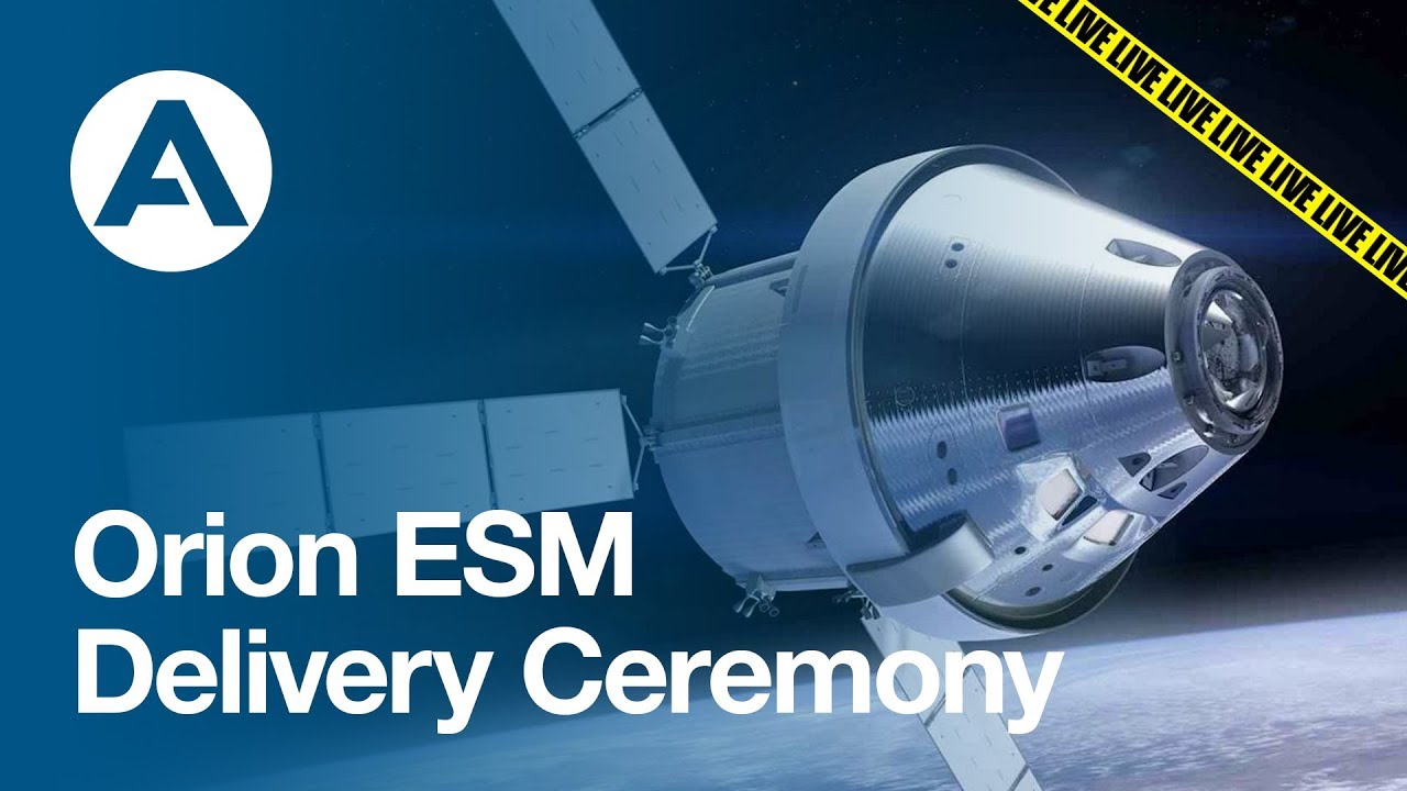 Orion ESM Delivery Ceremony from Bremen, Germany - YouTube