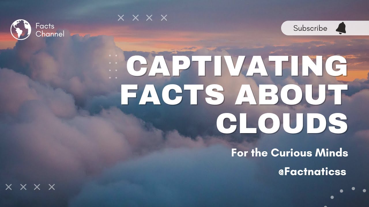 Uncover the Secrets of Clouds: Captivating Facts You Need to Know! ☁️ # ...