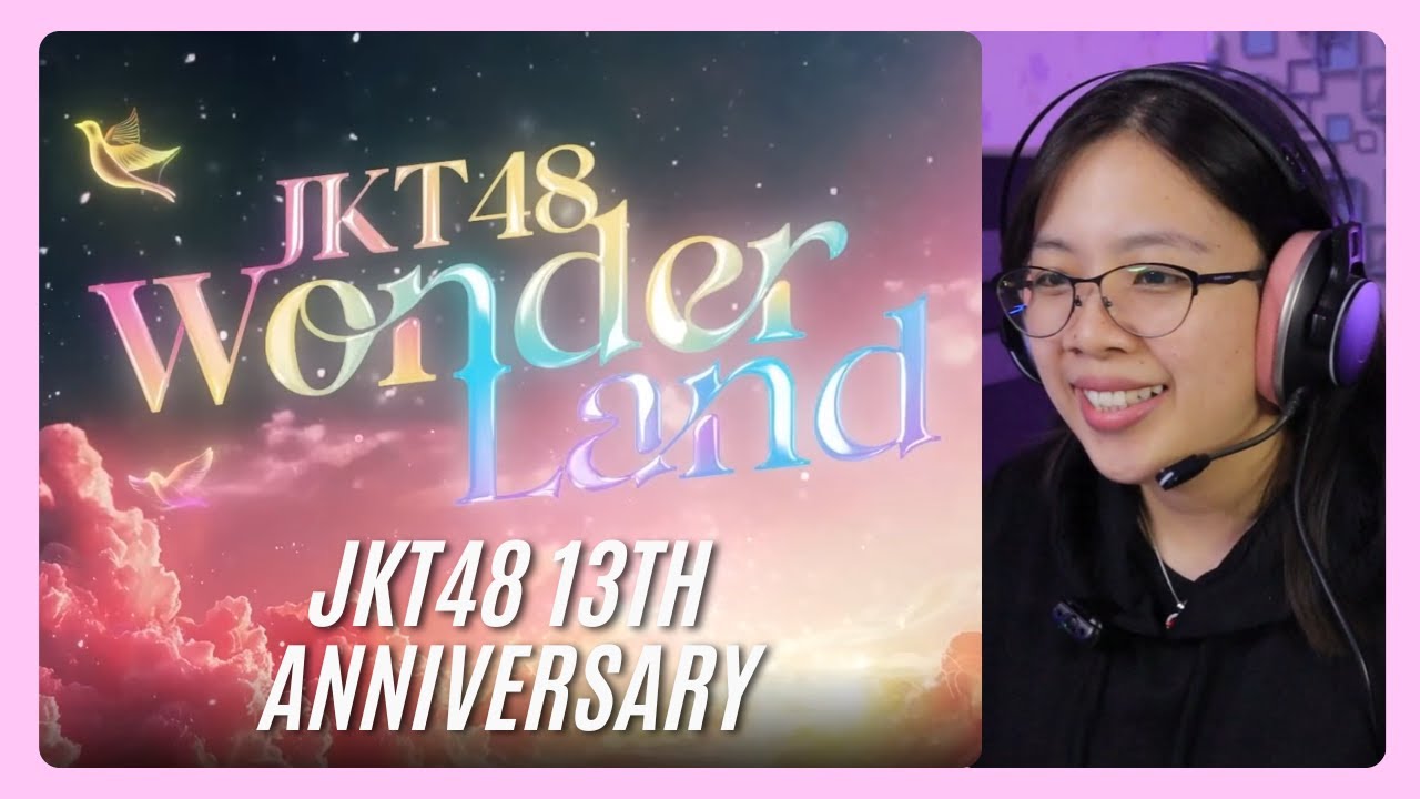 REACTION JKT48 13th ANNIVERSARY CONCERT 2024 : WONDERLAND ! #jkt48 # ...