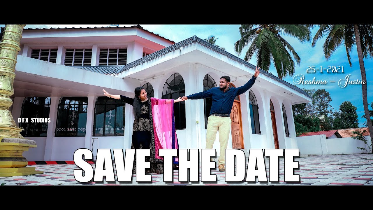 SAVE THE DATE || Reshma ♥️ Justin || 25-1-2021 || DFX STUDIOS - YouTube