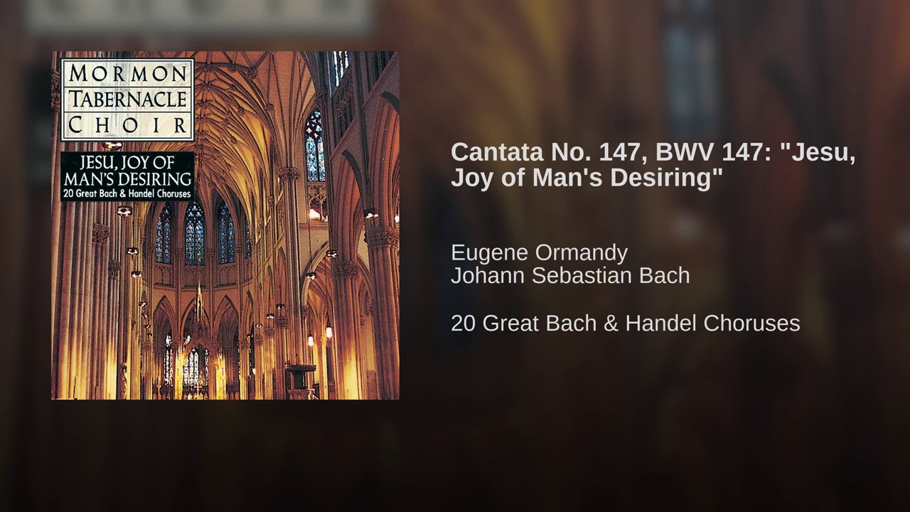 JS Bach --Cantata No 147, BWV 147 'Jesu, Joy of Man's Desiring' - YouTube