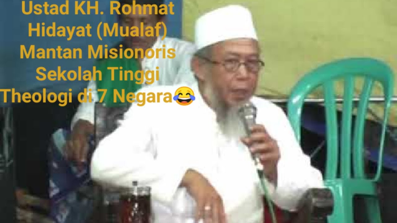 Ustad KH. Rohmat Hidayat (Mualaf/Mantan Misionaris) Kuliah STT di 7 ...