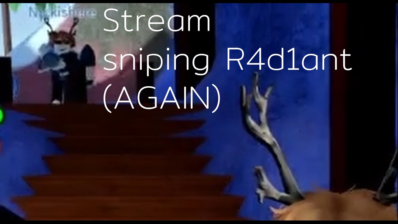 I stream sniped R4d1ant... AGAIN - YouTube