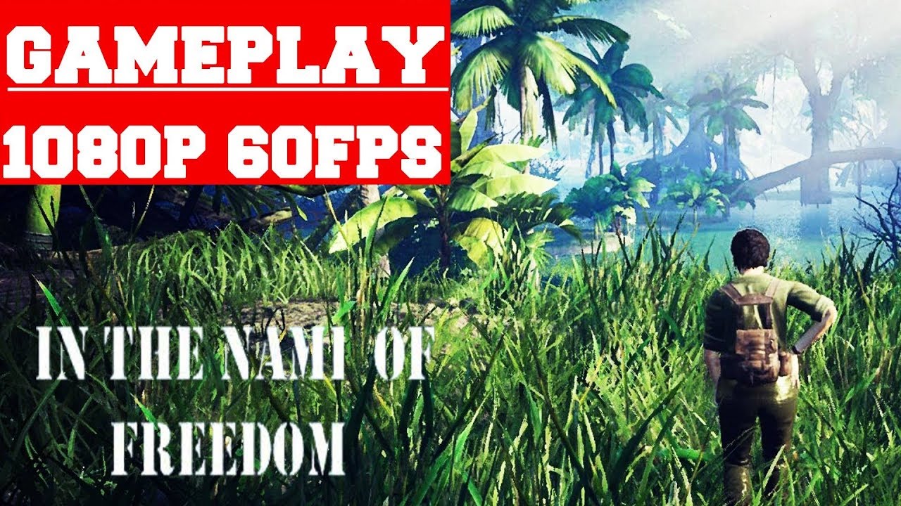 In The Name Of Freedom Gameplay (PC) - YouTube